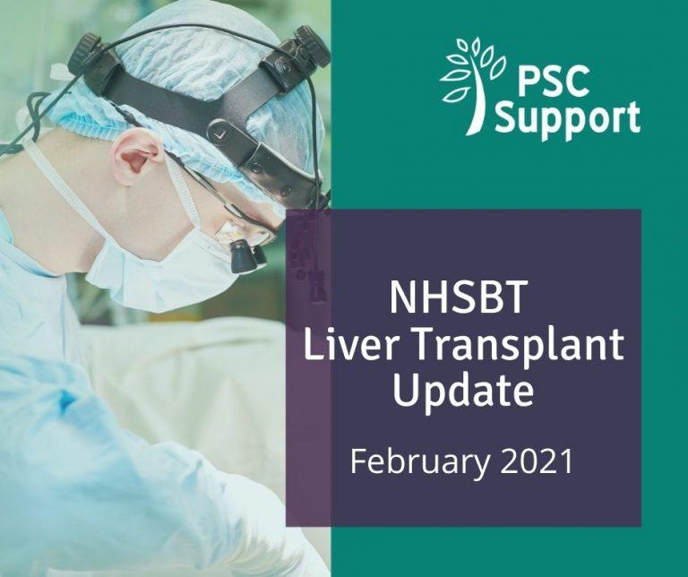 NHSBT Liver Transplant Update for Patients (February 2021) – PSC Support